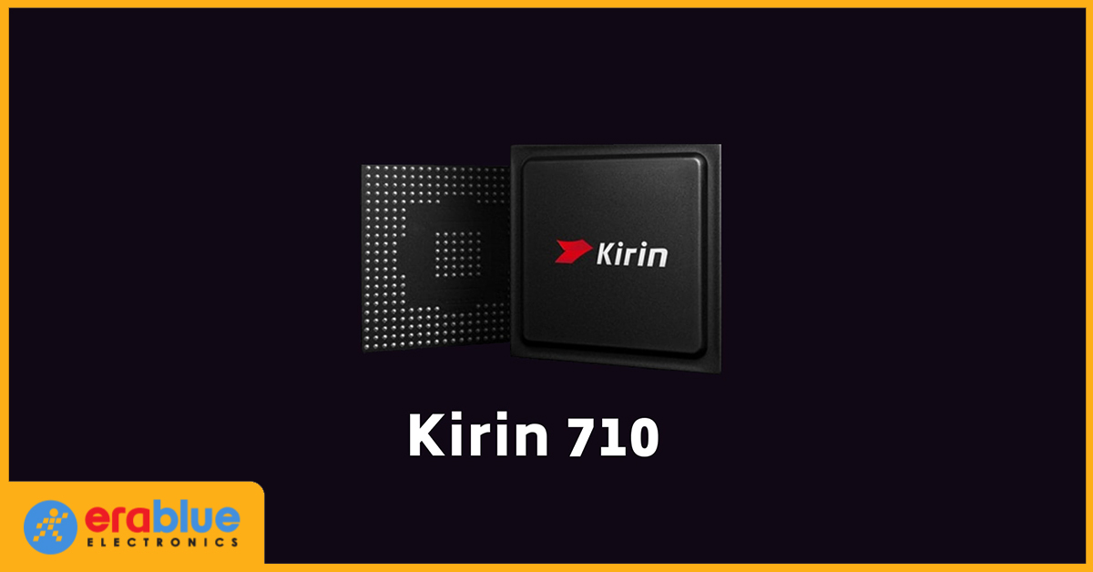 Ulasan Chipset Kirin 710, Lengkap dengan Spesifikasi dan Fitur! | erablue.id