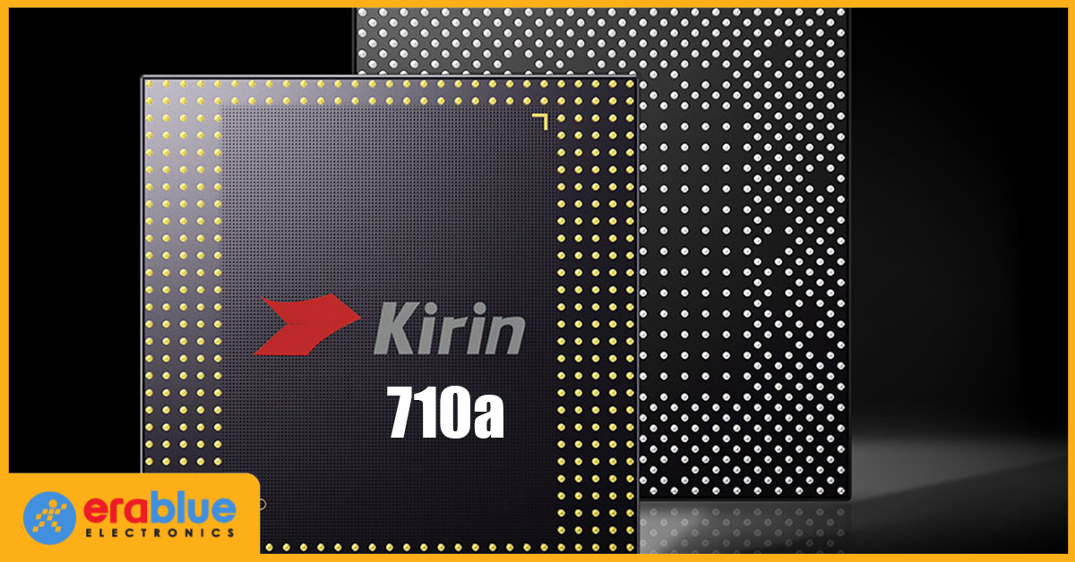 Kirin 710A: Penjelasan Lengkap dan Spesifikasi Performanya! | erablue.id