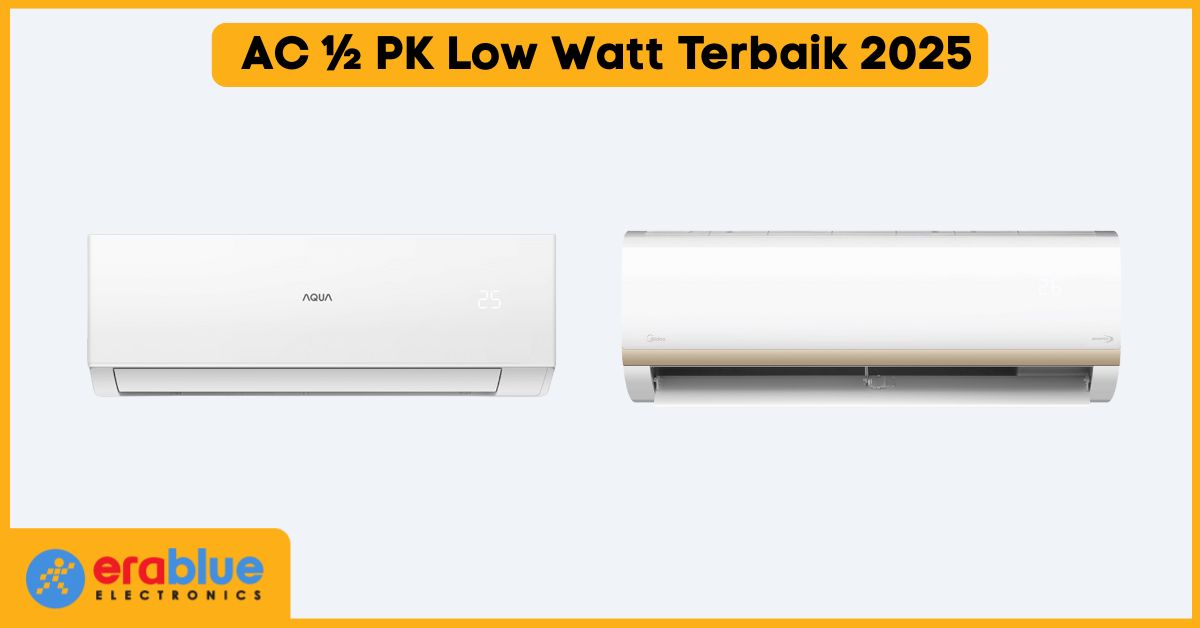8 AC Low Watt 1/2 PK Terbaik 2025, Dingin & Irit Listrik! | erablue.id