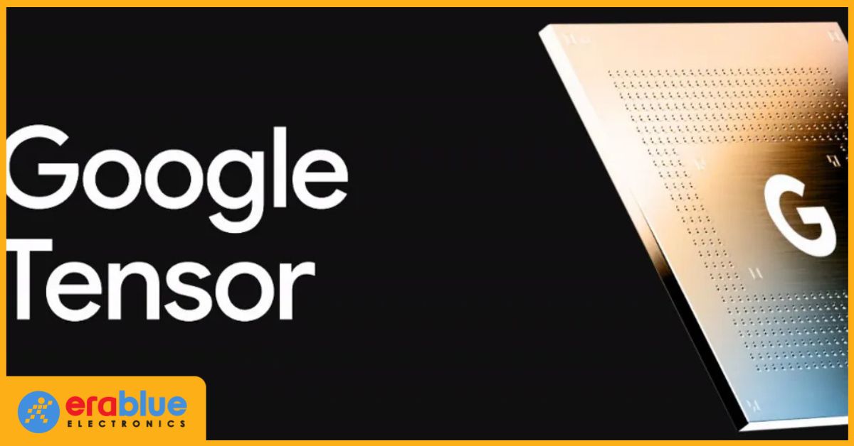 Google Tensor: Chipset Canggih di Balik Kecerdasan HP Pixel | erablue.id