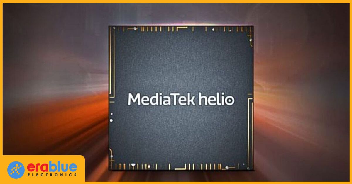 MediaTek Helio: Penjelasan dan Daftar Chipset Terbaiknya | erablue.id