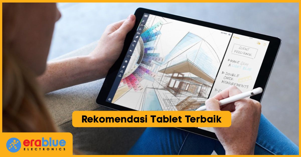 10 Rekomendasi Tablet Terbaik 2025, Spek Kencang! | erablue.id