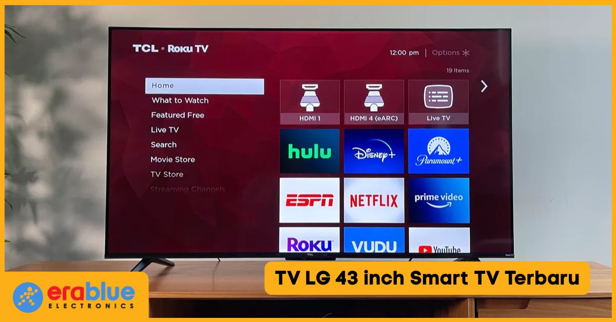 5 Rekomendasi Smart TV LG 43 Inch Terbaru 2025, Canggih! | erablue.id