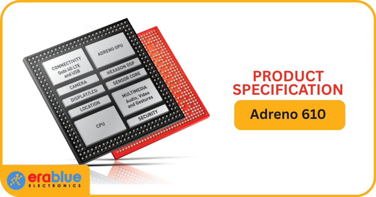 Adreno 610, GPU Hemat Daya untuk Pengalaman Visual Mulus | erablue.id